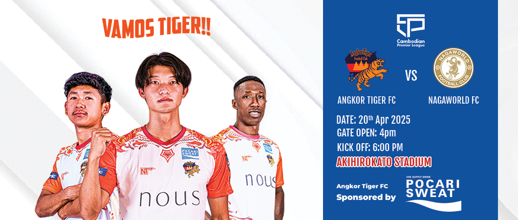 🏆 CPLC 2024 – 2025 (Top 6) Angkor Tiger FC Vs Nagaworld FC