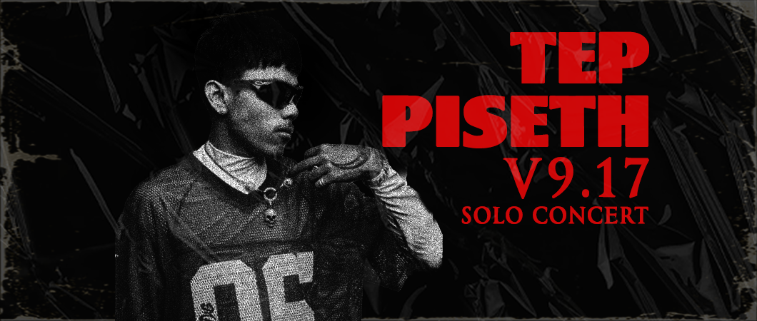 TEP PISETH V9.17 SOLO CONCERT